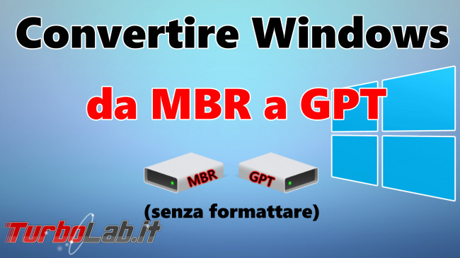 Guida: come convertire un disco / SSD Windows 10 da MBR a GPT senza ... Guida: come convertire un disco / SSD Windows 10 da MBR a GPT senza ...